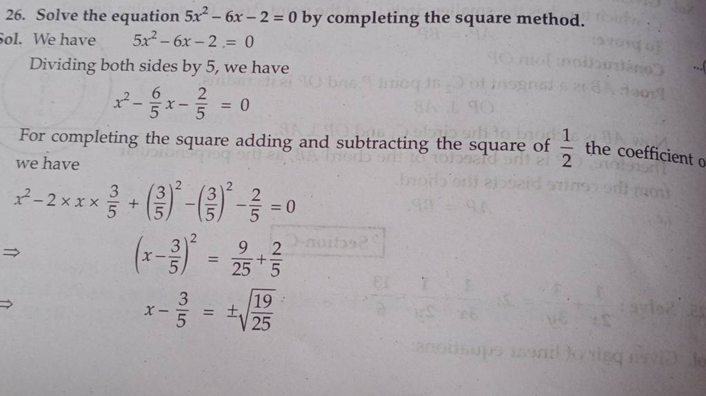 26. Solve the equation 5x2−6x−2=0 by completing the square method. Sol. W..