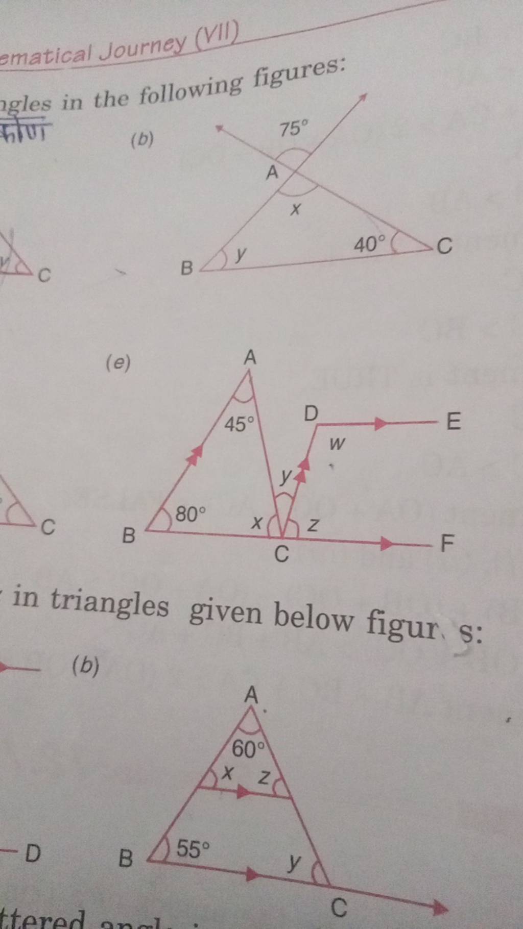 ngles in the following figures: in triangles given below figur, s : (b)..
