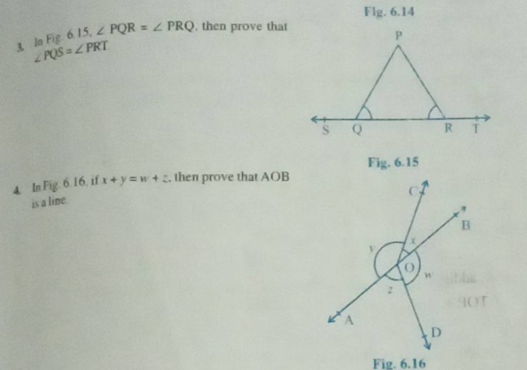 Flg. 6.14 3. In Fig 6. 15, ∠PQR=∠PRQ, then prove that In FIG 6.15,∠PQT ∠P..