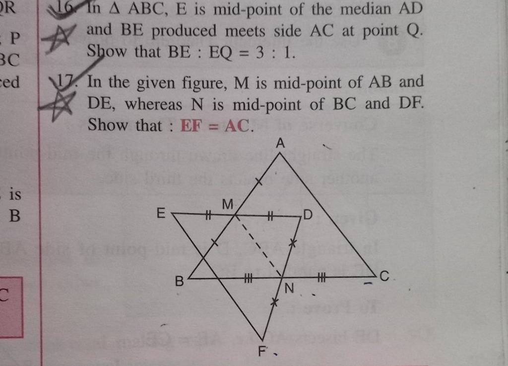 16. In ABC,E is mid-point of the median AD and BE produced meets side AC..