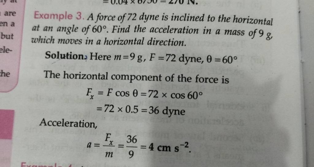 Example 3. A force of 72 dyne is inclined to the horizontal at an angle o..