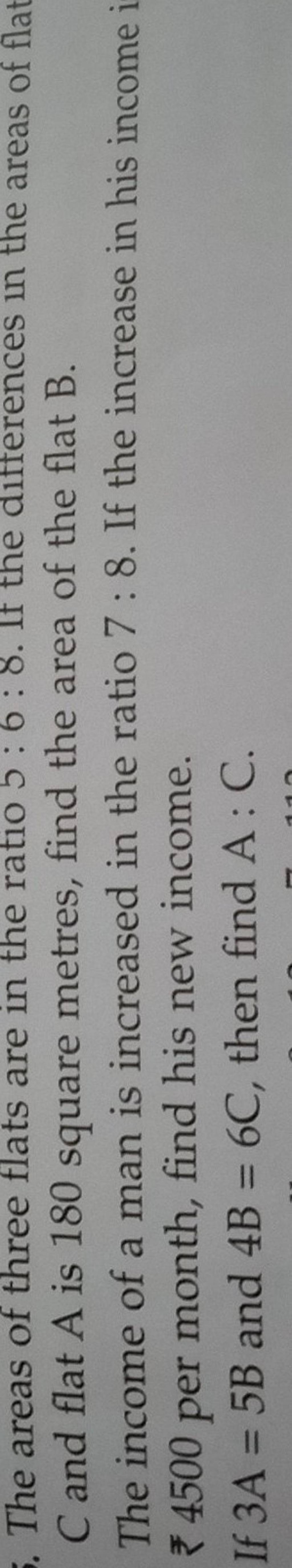 The areas of three flats are in the ratio 5:6:8. If the differences in th..