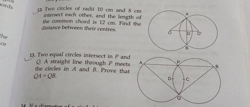 12. Two circles of radii 10 cm and 8 cm intersect each other, and the len..