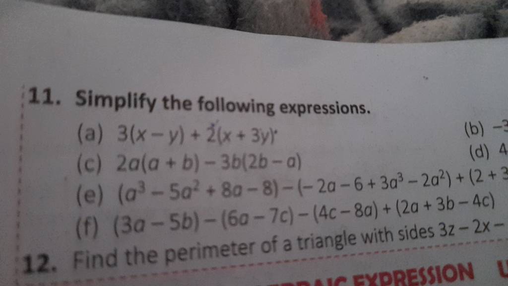 11. Simplify the following expressions. (a) 3(x−y)+2(x+3y)2 (c) 2a(a+b)−3..