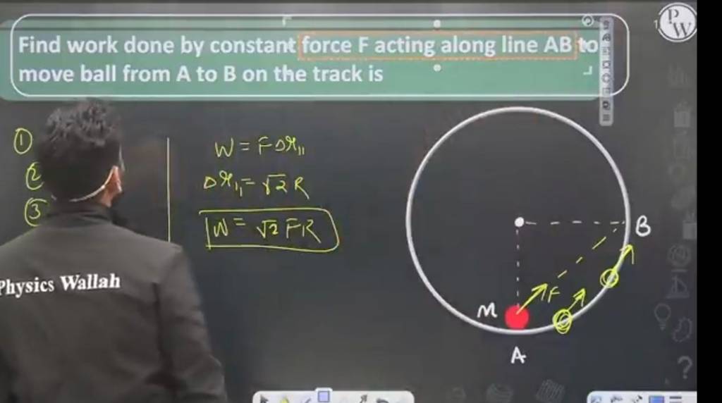 Find work done by constant force F acting along line AB to move ball from..