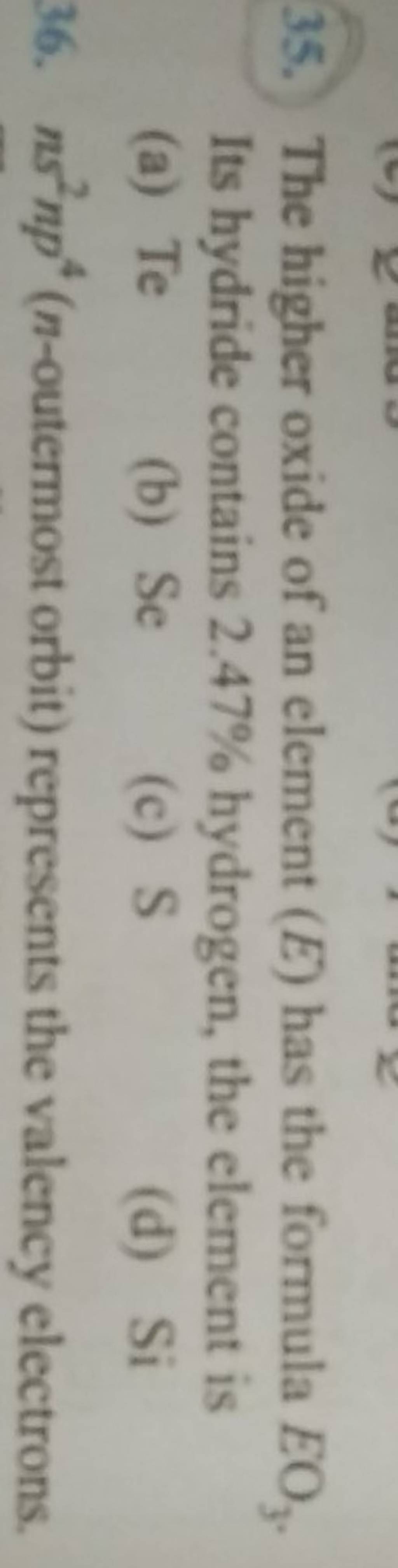 The higher oxide of an element (E) has the formula EO3 . Its hydride cont..