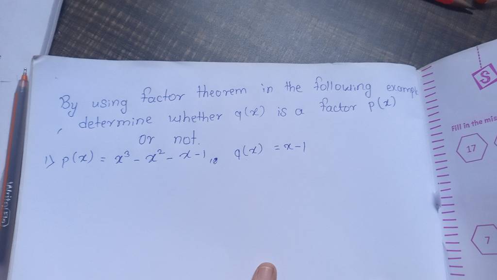 By using factor theorem in the following example determine whether q(x) i..