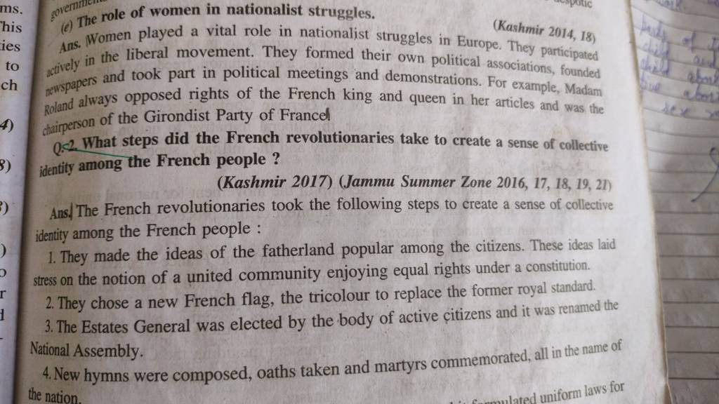 The role of women in nationalist struggles. Ans. Women played a vital ro..