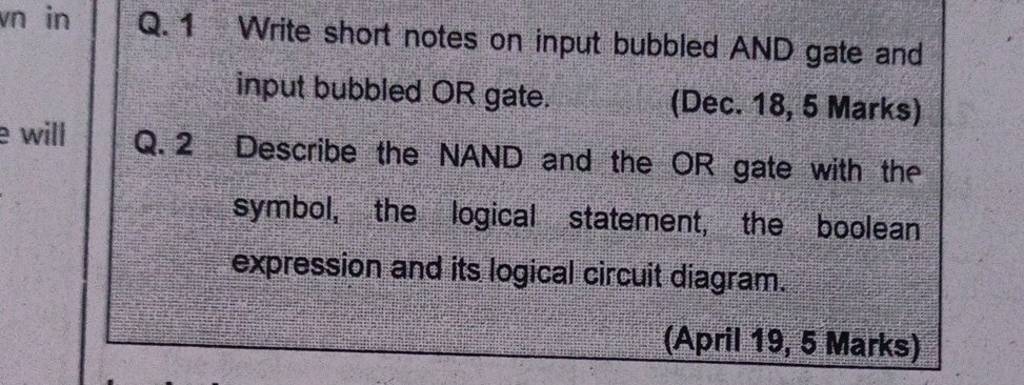 Q. 1 Write short notes on input bubbled AND gate and input bubbled OR gat..