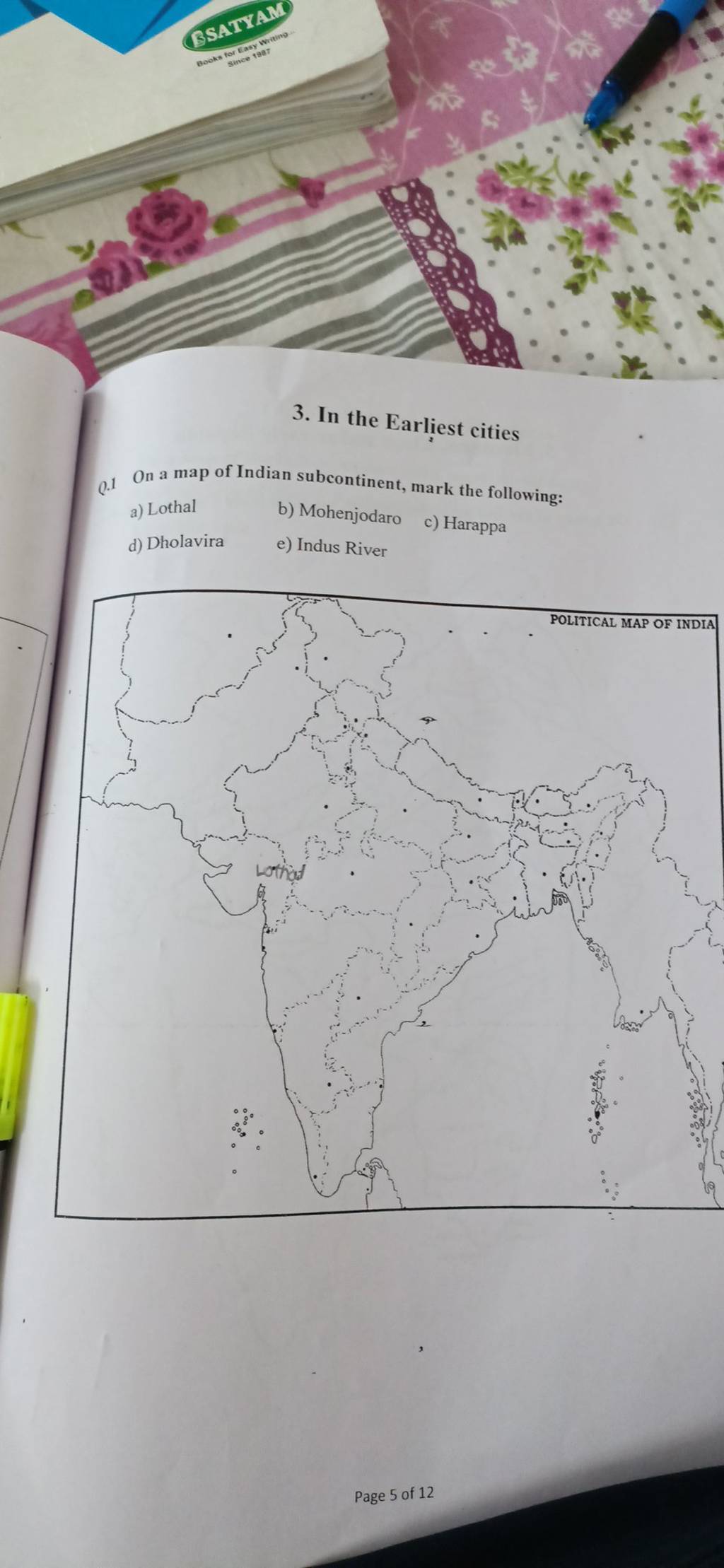 In the Earliest cities (0.1 On a map of Indian subcontinent, mark the fol..