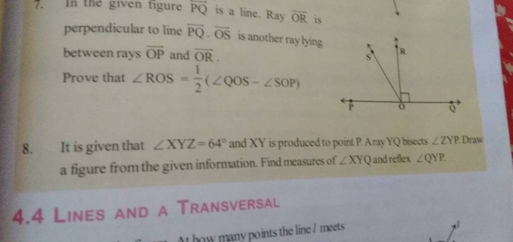 7. In the given figure PQ is a line. Ray OR is perpendicular to line PQ