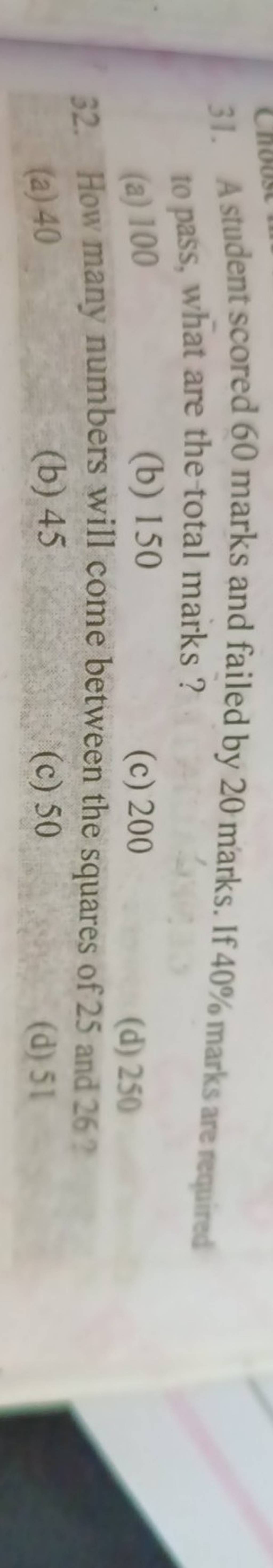 A student scored 60 marks and failed by 20 marks. If 40% marks are requir.. A student scored 60 marks and failed by 20 marks. If 40% marks are requir..