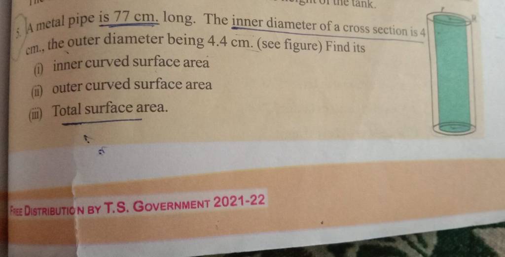 . A metal pipe is 77 cm. long. The inner diameter of a cross section is 4..
