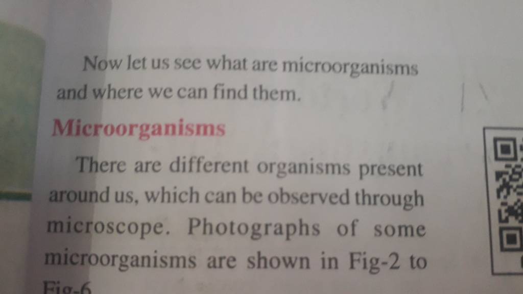 Now let us see what are microorganisms and where we can find them. Microo..