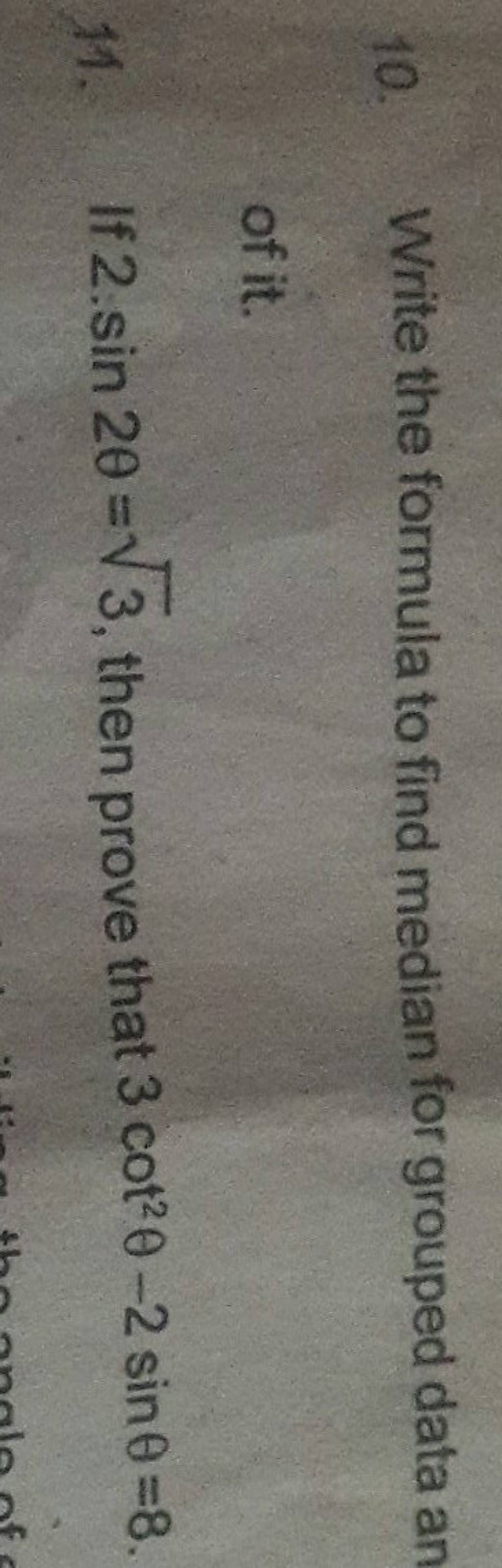 10 Write The Formula To Find Median For Grouped Data An Of It 11 If 2 