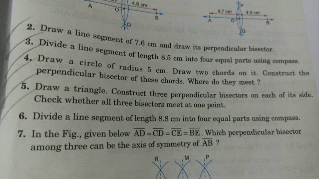 2. Draw a line segment of 7.6 cm and draw its perpendicular bisector. 3.