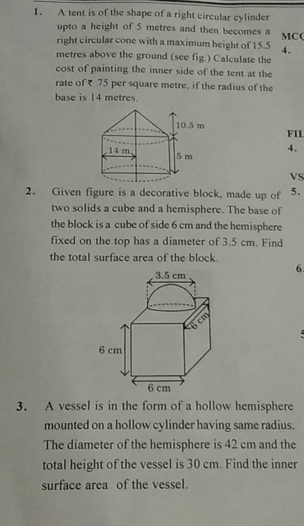 1. A tent is of the shape of a right circular cylinder upto a height of 5..