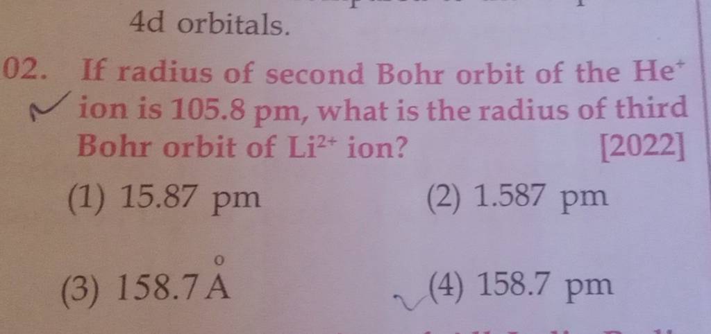 4d Orbitals 02 If Radius Of Second Bohr Orbit Of The He Ion Is 105 8pm