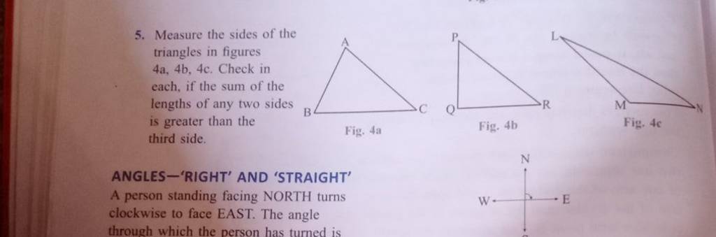 5. Measure the sides of the triangles in figures 4a,4 b,4c. Check in each..