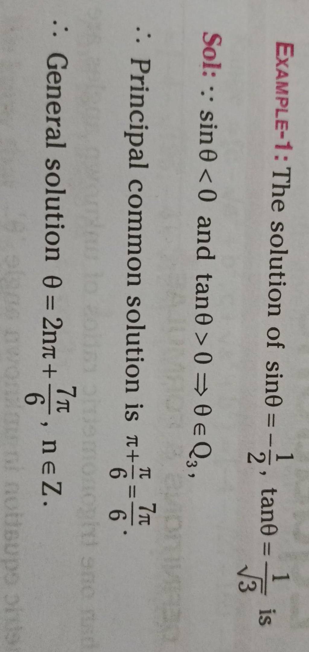 EXAMPLE-1: The solution of sinθ=−21 ,tanθ=3 1 is Sol: ∵sinθ 0..