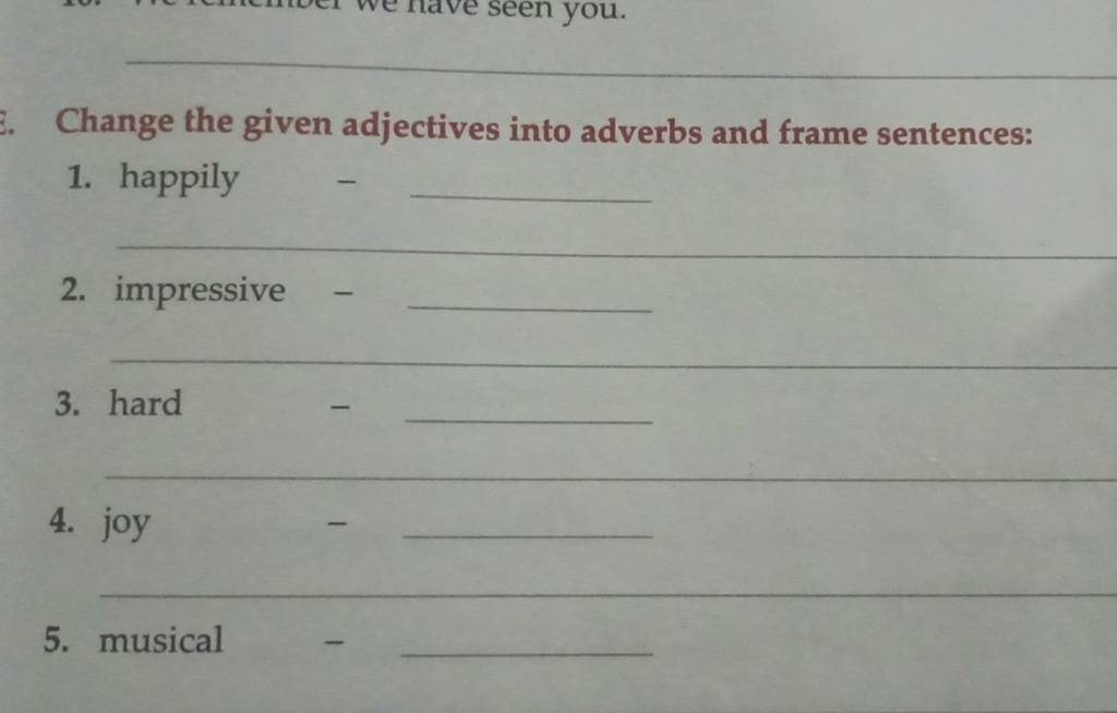 Change the given adjectives into adverbs and frame sentences: | Filo
