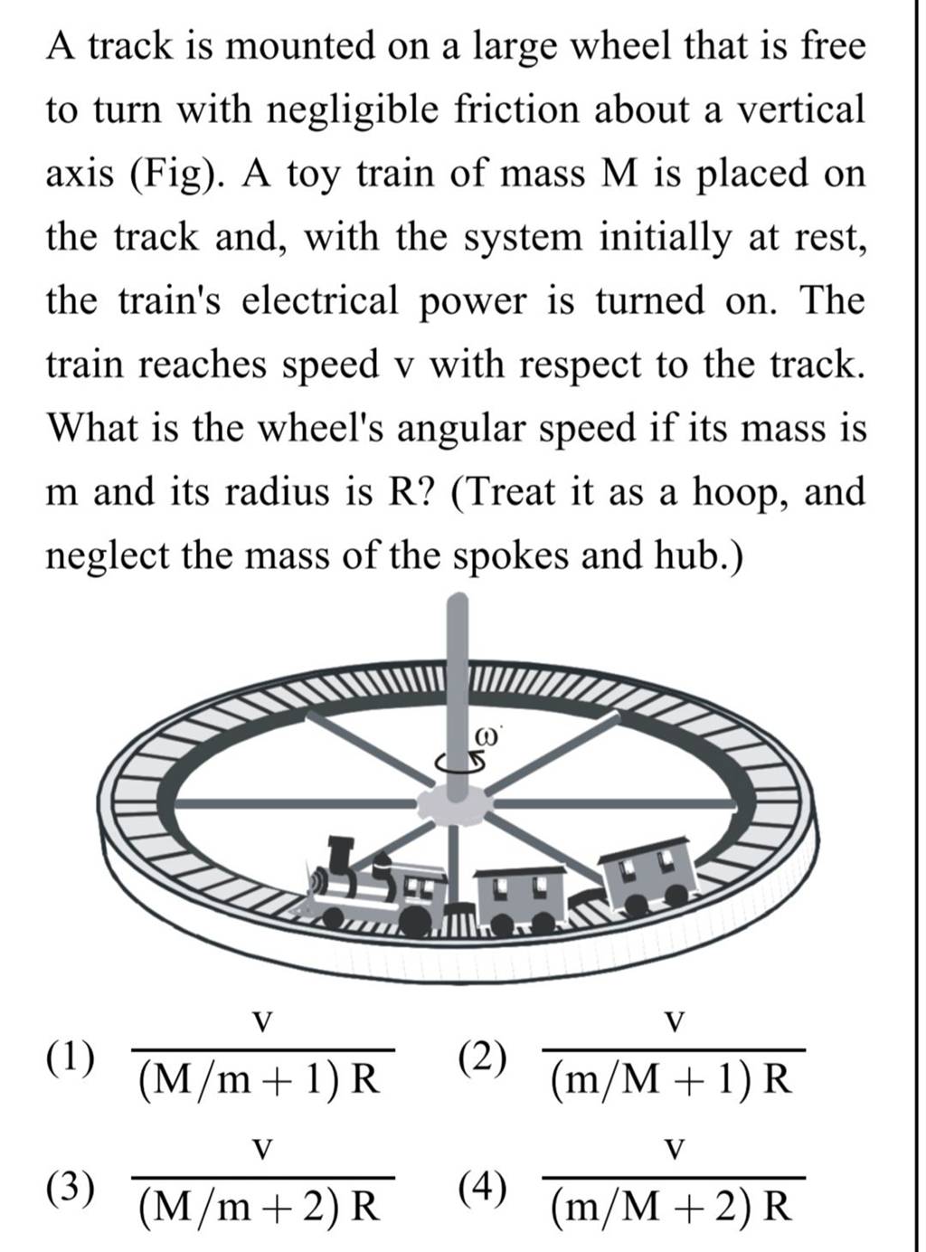 A track is mounted on a large wheel that is free to turn with negligible