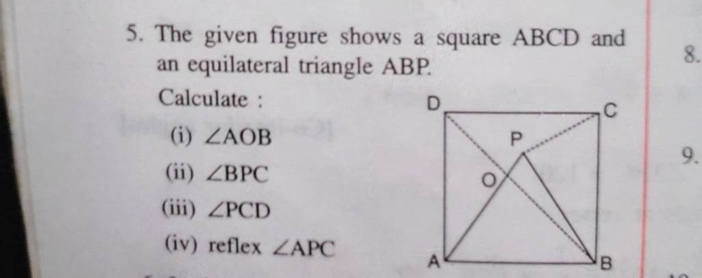 5. The given figure shows a square ABCD and an equilateral triangle ABP.