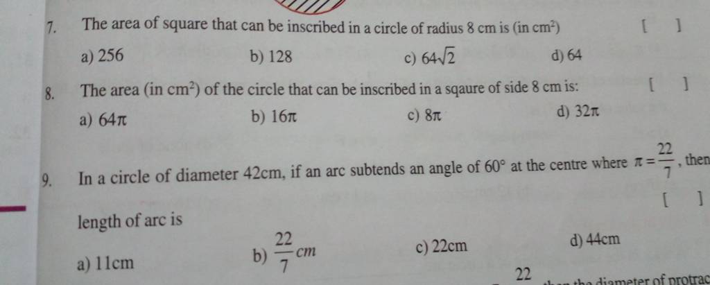 7. The area of square that can be inscribed in a circle of radius 8 cm is..