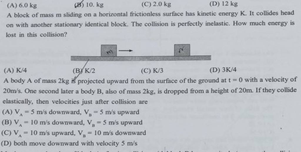 A block of mass m sliding on a horizontal frictionless surface has kineti..