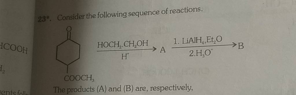 23 Consider The Following Sequence Of Reactions The Products A And