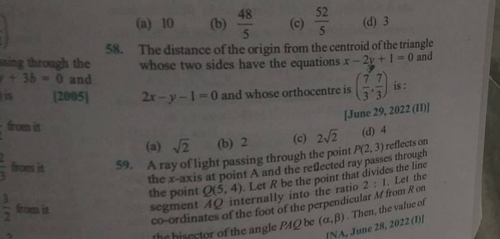 The distance of the origin from the centroid of the triangle whose two si..