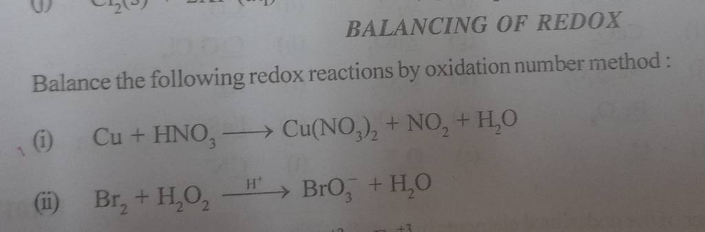 BALANCING OF REDOX Balance the following redox reactions by oxidation num..