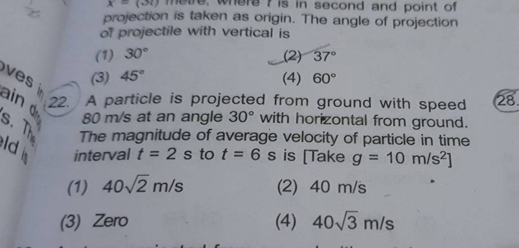 projection is taken as origin. The angle of projection of projectile with..