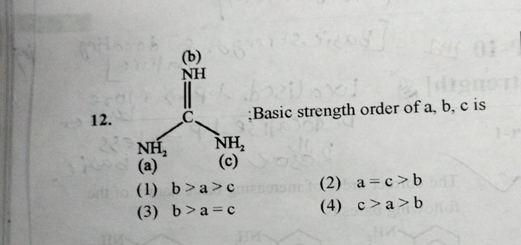 ;Basic strength order of a,b,c is | Filo ;Basic strength order of a,b,c is | Filo