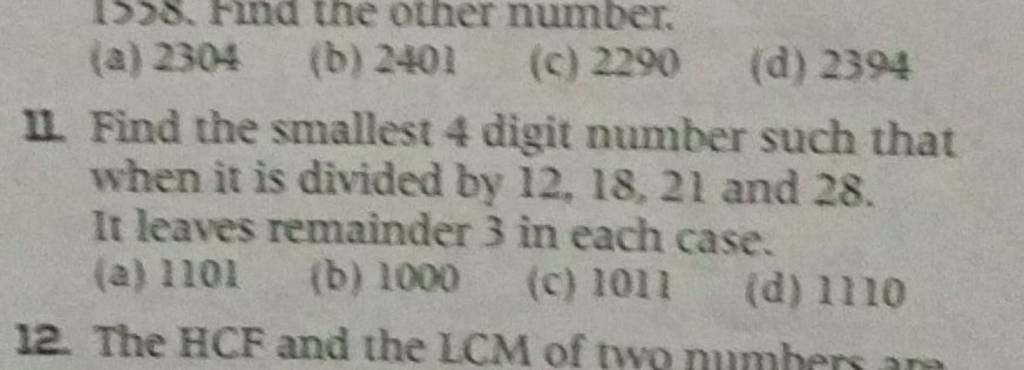 Find the smallest 4 digit number such that when it is divided by 12,18,21..