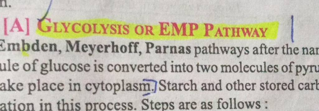 [A] GLYColysis or EMP Pathway Embden, Meyerhoff, Parnas pathways after th..