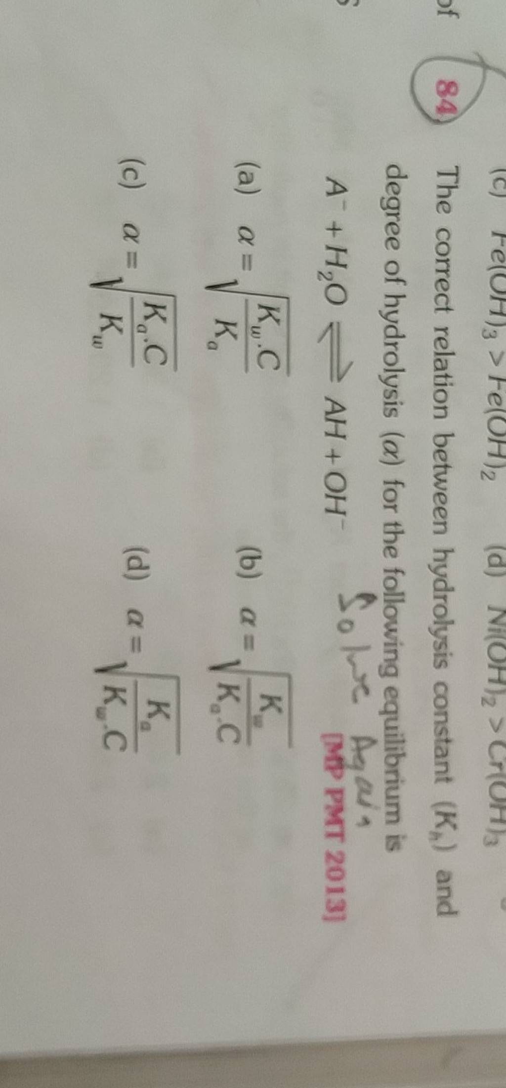 The correct relation between hydrolysis constant (Kh ) and degree of hydr..