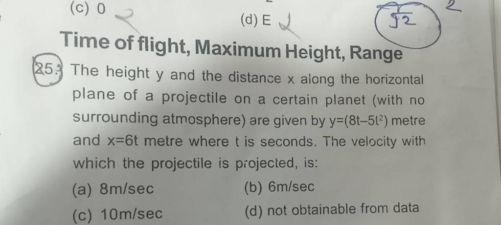 Time of flight, Maximum Height, Range 25. The height y and the distance x..