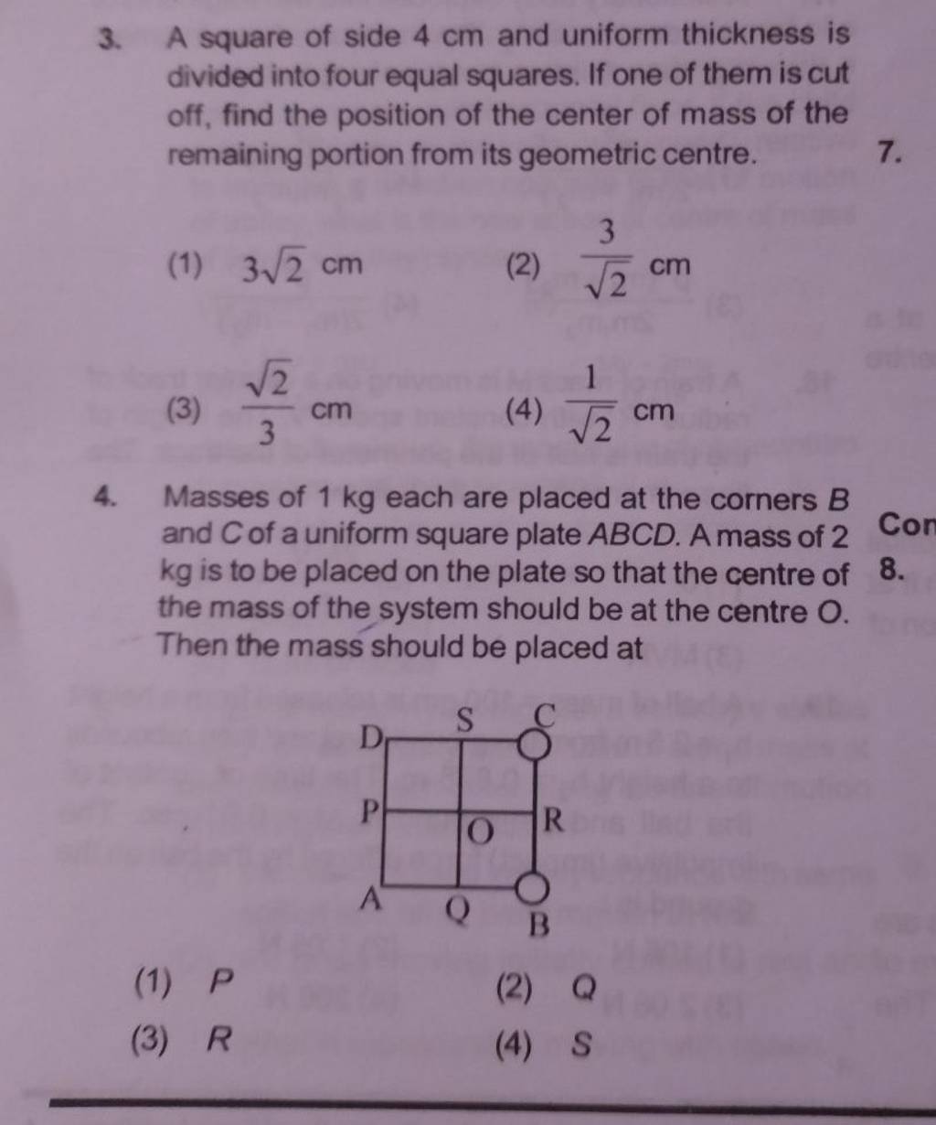 A square of side 4 cm and uniform thickness is divided into four equal sq..