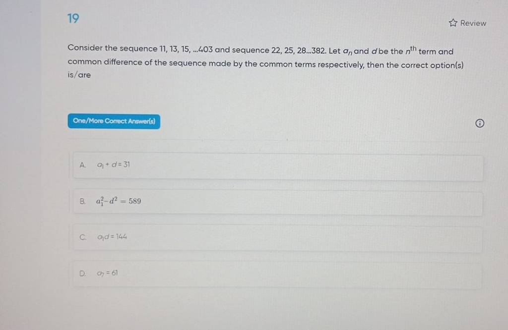 19 Review Consider the sequence 11,13,15,…403 and sequence 22,25,28…382.
