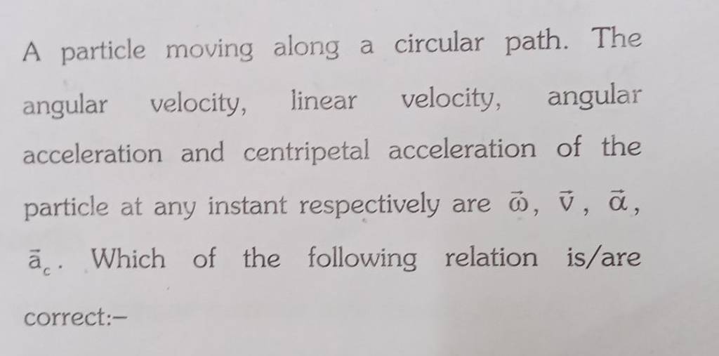 A Particle Moving Along A Circular Path The Angular Velocity Linear Vel