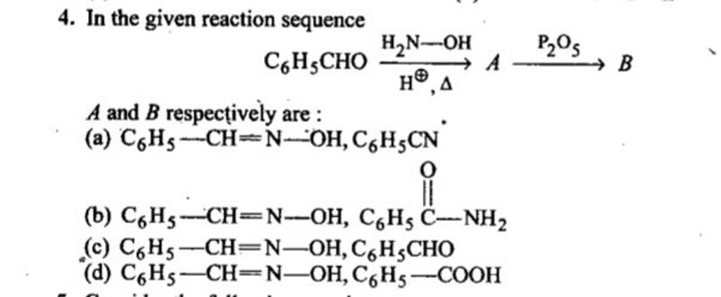 In the given reaction sequence C6 H5 CHOH⊕,Δ H2 N−OH A P2 O5 B A and B..