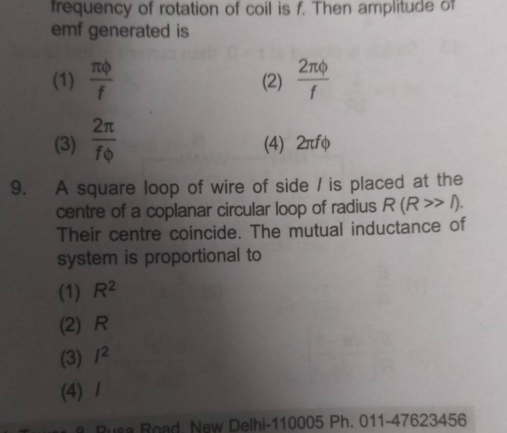 frequency of rotation of coil is f. Then amplitude of emf generated is..