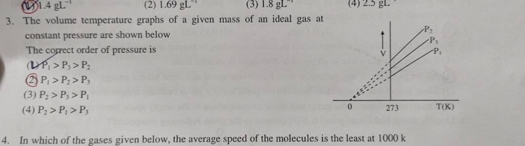3. The volume temperature graphs of a given mass of an ideal gas at const..