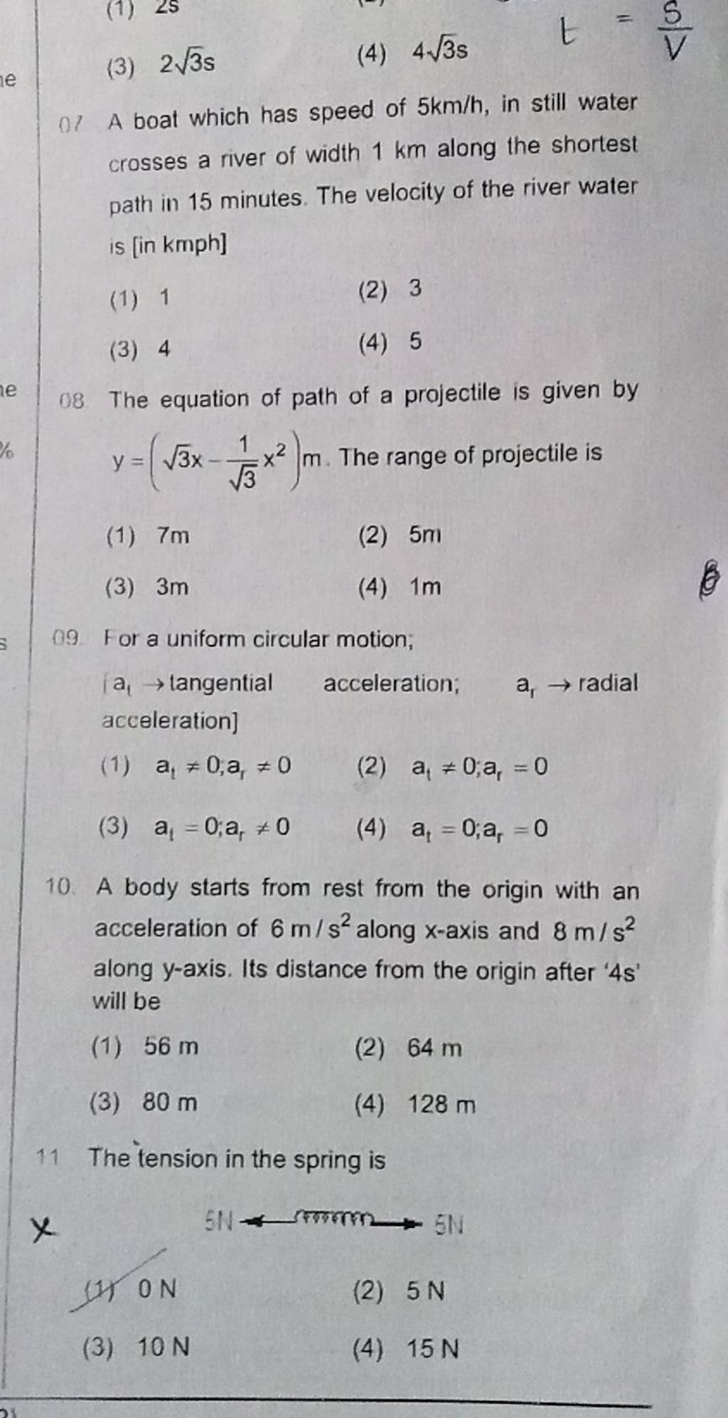 08 The equation of path of a projectile is given by y=(3 x−3 1 x2)m. The