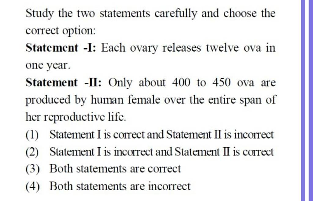 Study the two statements carefully and choose the correct option: Stateme..