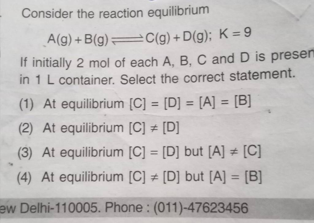 Consider The Reaction Equilibrium A G B G ⇌c G D G K 9 If Initially 2