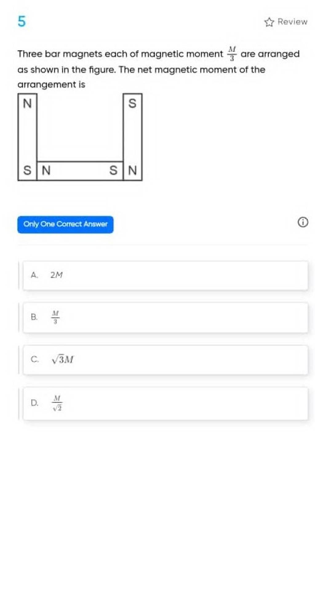 5 3 Review Three bar magnets each of magnetic moment 3M are arranged as