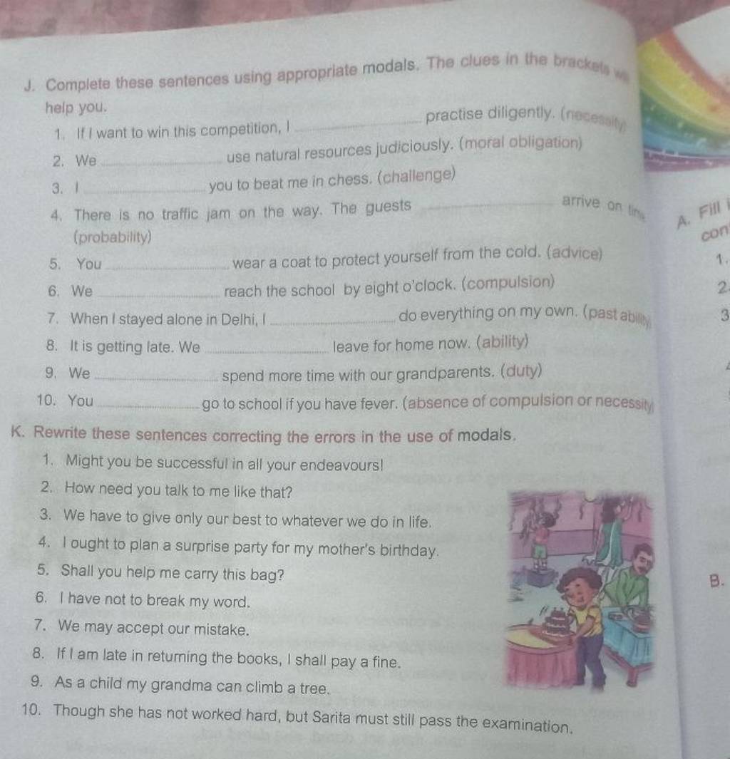 Complete these sentences using appropriate modals. The clues in the brack.. Complete these sentences using appropriate modals. The clues in the brack..