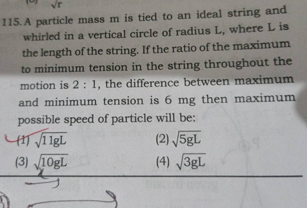 A particle mass \( m \) is tied to an ideal string and whirled in a verti..